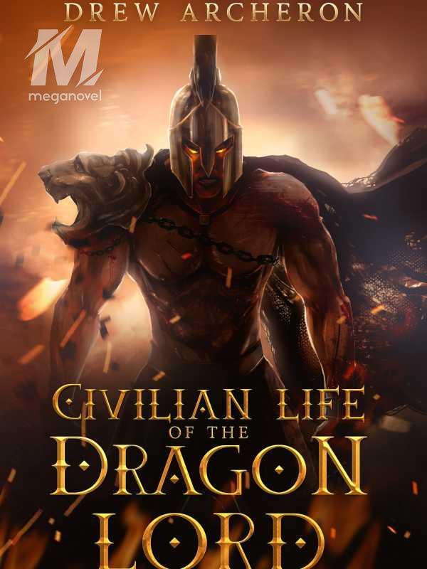 Civilian Dragon lord - Seat of the high king of Dragard Novel & PDF ...