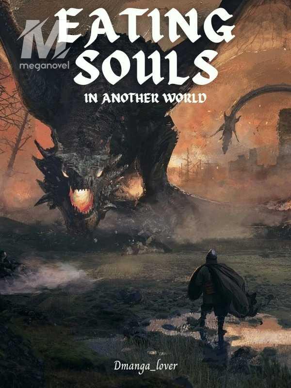 Eating Souls In Another World PDF & Novel Online by Dmanga_lover to ...