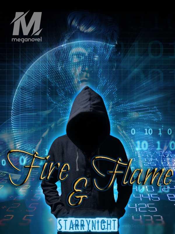 Fire & Flame PDF & Novel Online by starrynight to Read for Free - Sci ...
