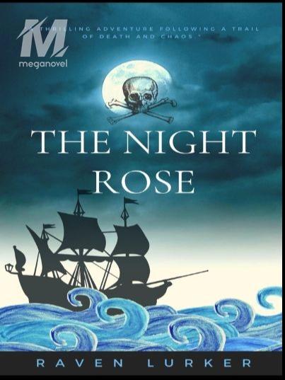 The Night Rose PDF & Novel Online by Raven the lurker to Read for Free ...