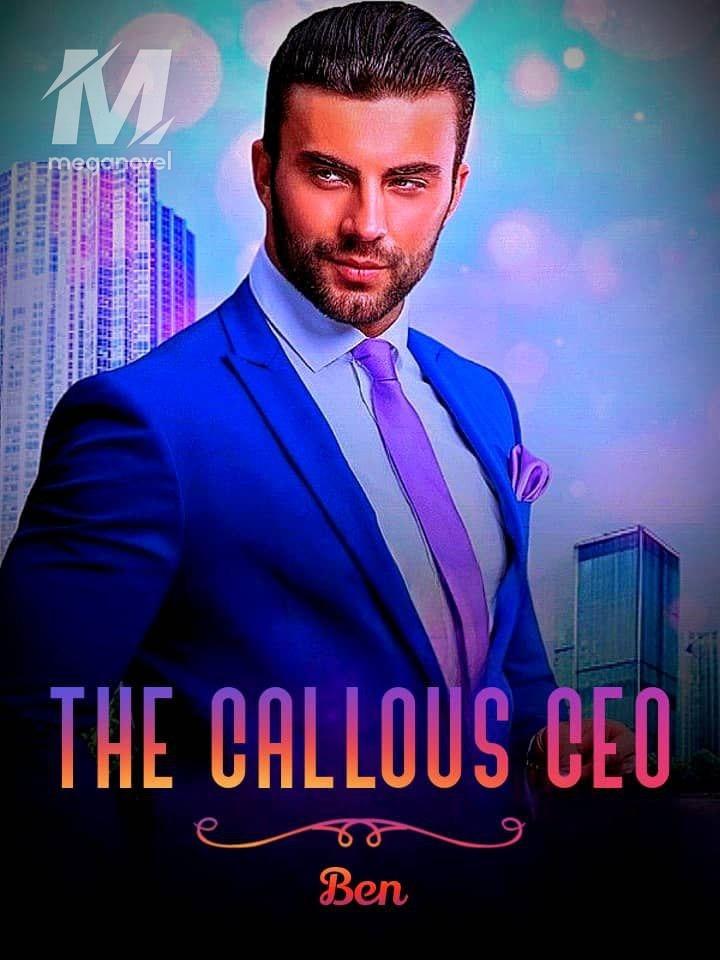 The Callous CEO PDF & Novel Online by Ben to Read for Free - Urban ...