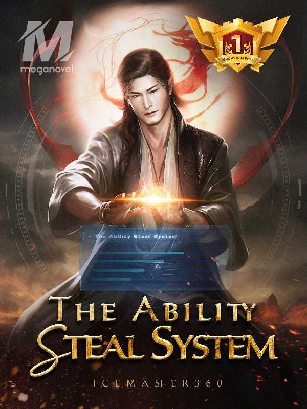 The Ability Steal System PDF & Novel Online by Icemaster360 to Read for ...