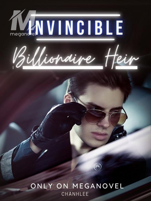 Invincible Billionaire Heir PDF & Novel Online by Chanhlee to Read for Free - Urban/Realistic ...
