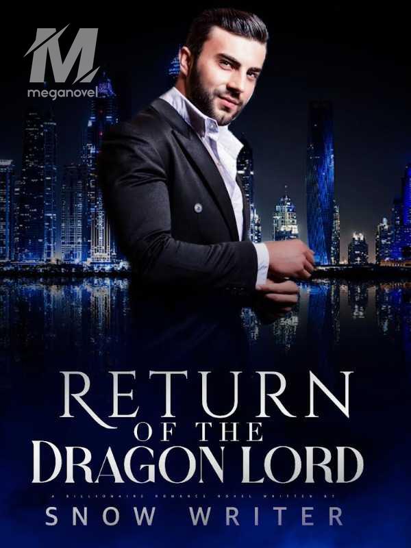 Return Of The Dragon Lord - Prologue/ Chapter 1 Novel & PDF Online by ...