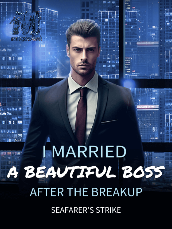 I Married a Beautiful Boss After the Breakup PDF & Novel Online by ...