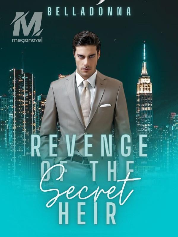Revenge of the Secret Heir PDF & Novel Online by Belladonna to Read for Free - Urban/Realistic ...