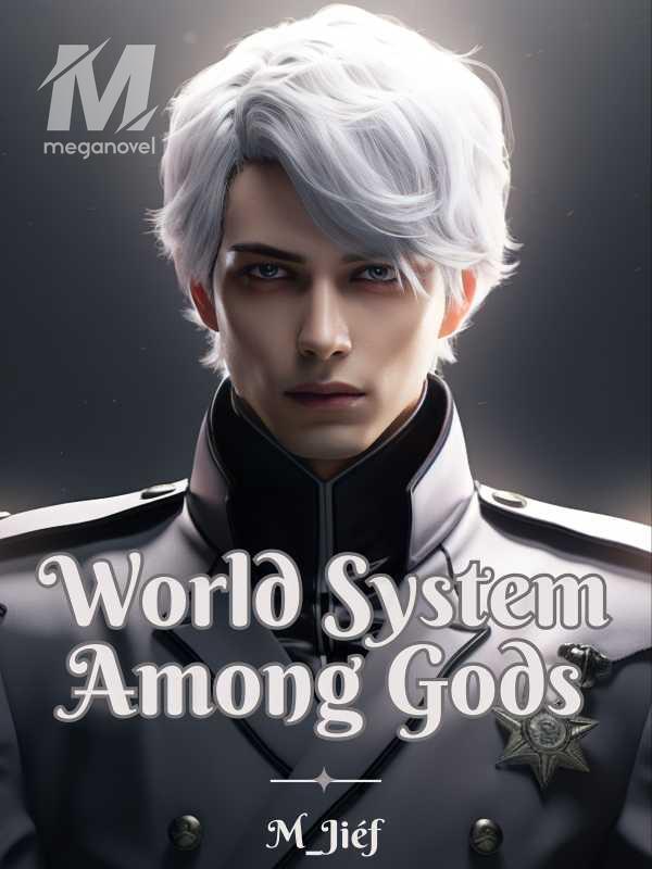 World System Among Gods - Chapter 1: "Back To Life" Novel & PDF Online ...