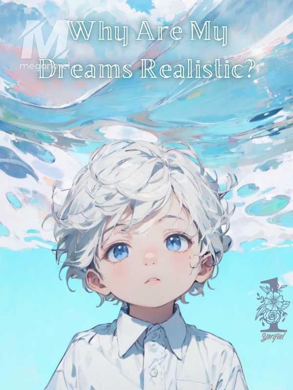 Why Are My Dreams Realistic? PDF & Novel Online by Yorifiel to Read for ...