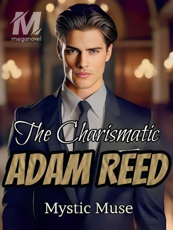 The Charismatic Adam Reed PDF & Novel Online by Mystic Muse to Read for Free - System Stories ...