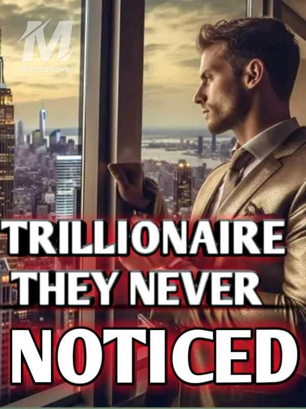 Trillionaire they never noticed PDF & Novel Online by Alfred ifeanyi to Read for Free - Urban ...